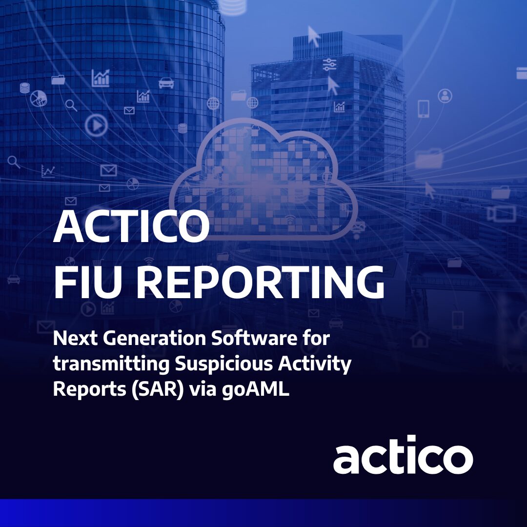 FIU-Reporting Software for goAML | ACTICO